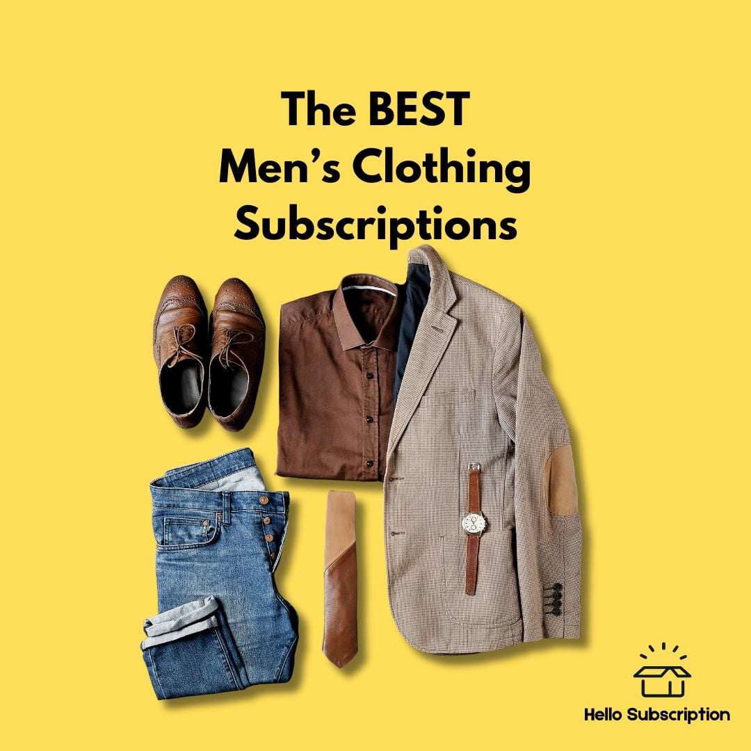 The Ultimate Guide to the 10 Best Clothing Subscriptions for Men in ...